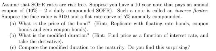 Solved Assume that SOFR rates are risk free. Suppose you | Chegg.com