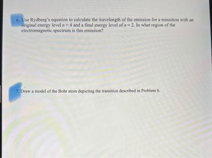 Solved 6. Use Rydberg's equation to calculate the wavelength | Chegg.com