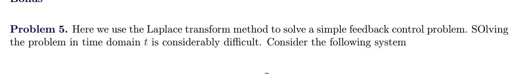 Solved Problem 5. Here we use the Laplace transform method | Chegg.com