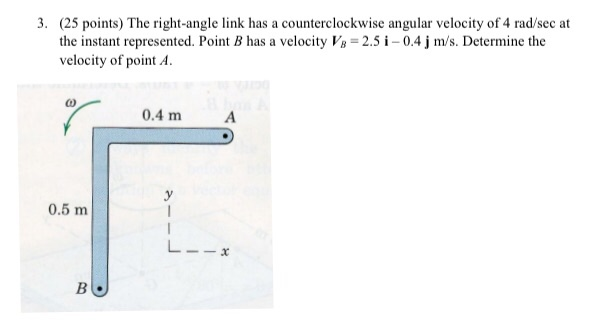 Solved 3. (25 points) The right-angle link has a | Chegg.com