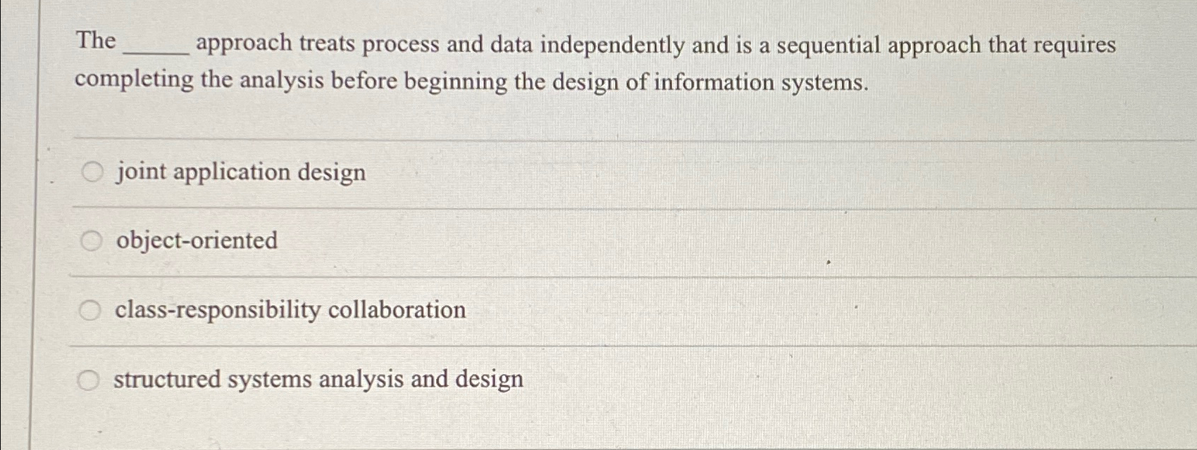 Solved The approach treats process and data independently | Chegg.com