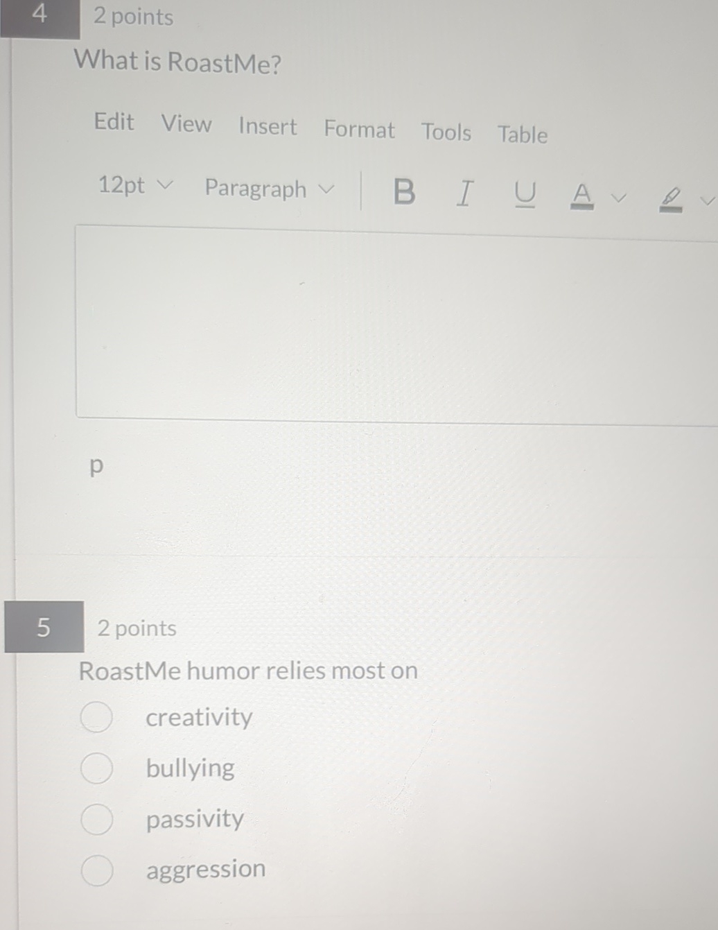 Solved What is RoastMe?Edit View Insert Format Tools | Chegg.com