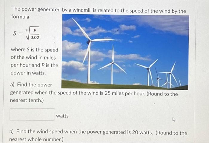 Solved The power generated by a windmill is related to the | Chegg.com