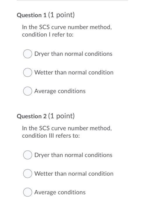 Solved Question 1 (1 point) In the SCS curve number method, | Chegg.com