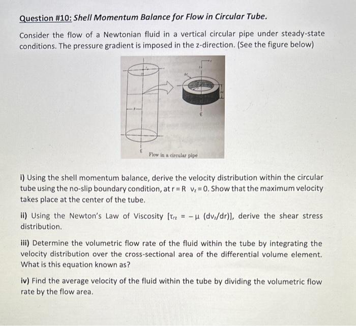 Solved Question \#10: Shell Momentum Balance for Flow in | Chegg.com