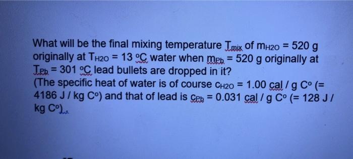 Solved What will be the final mixing temperature Tmix of | Chegg.com