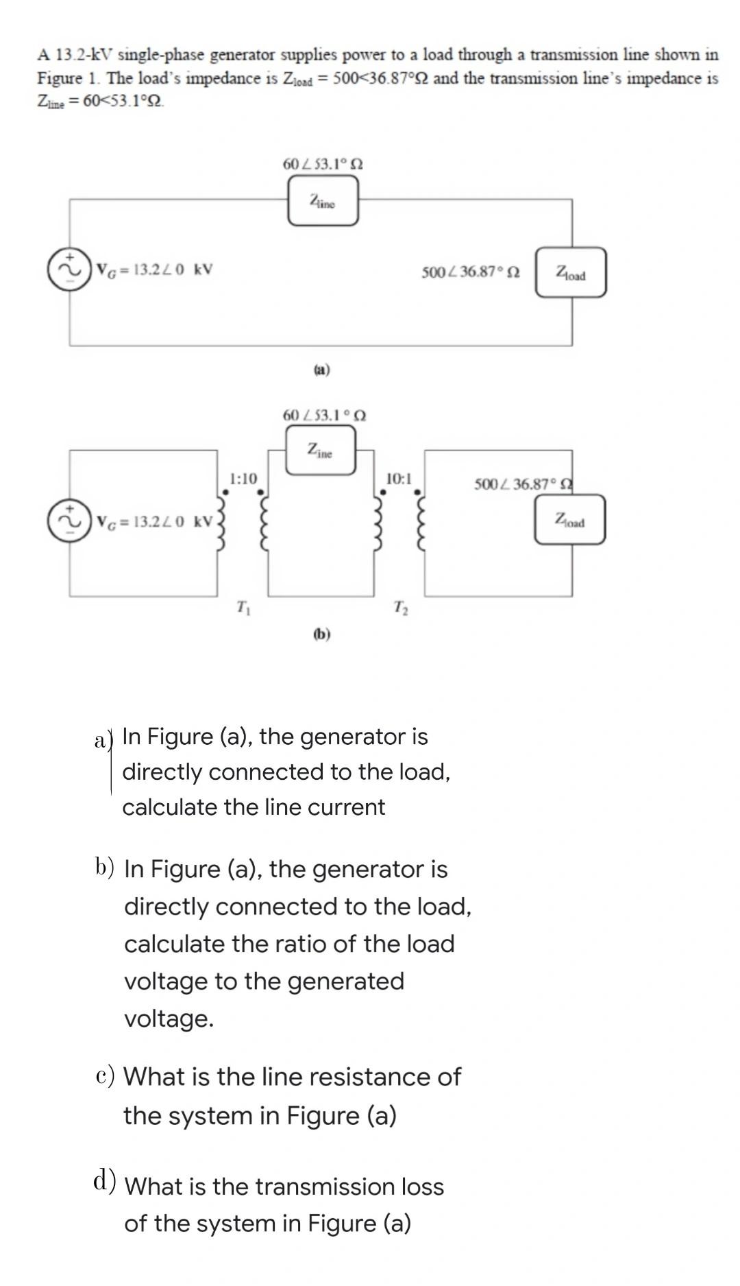 Solved A 13.2-kV single-phase generator supplies power to a | Chegg.com