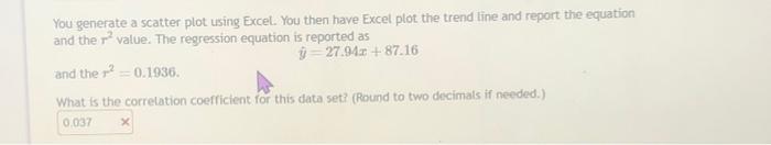 Solved You generate a scatter plot using Excel. You then | Chegg.com
