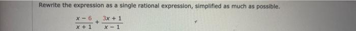 Solved Rewrite the expression as a single rational | Chegg.com