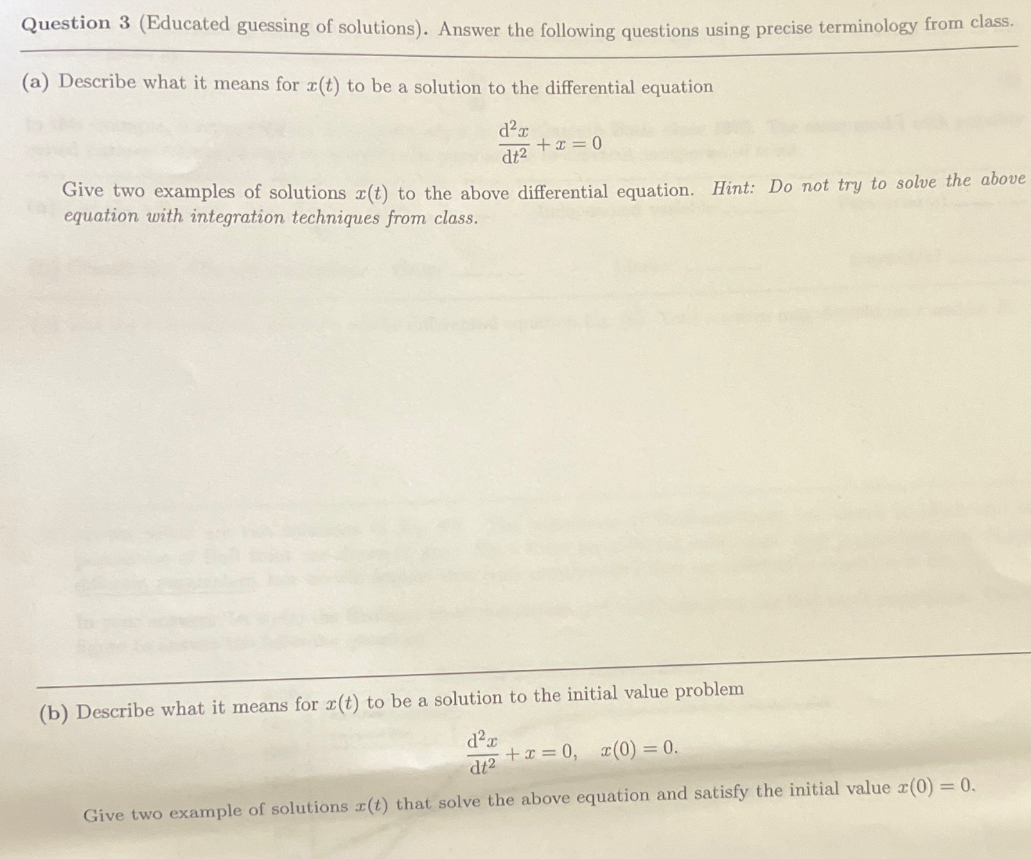 Solved Question 3 (Educated guessing of solutions). ﻿Answer | Chegg.com