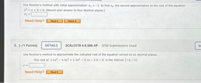 Solved Use Newtons Method With Initial Approximation X1−1
