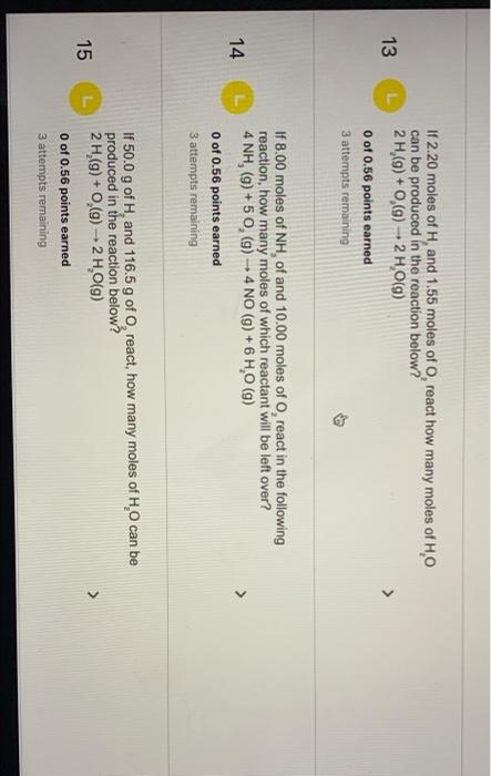 Solved 13 If 2.20 moles of H and 1.55 moles of O, react how | Chegg.com