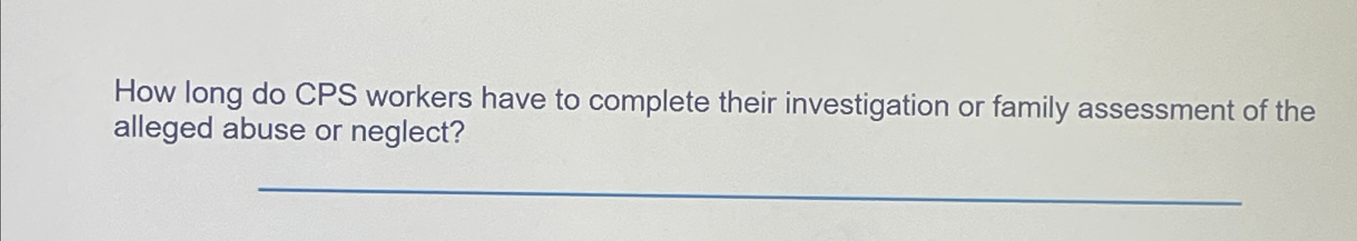 Solved How long do CPS workers have to complete their | Chegg.com