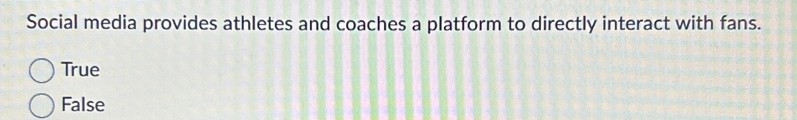 Solved Social media provides athletes and coaches a platform | Chegg.com