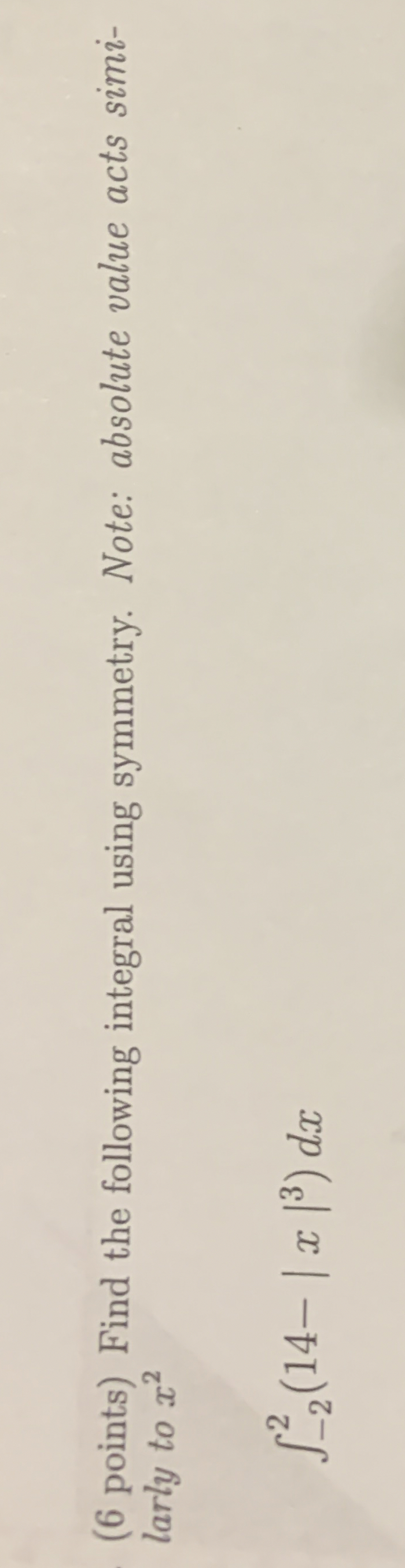 Solved (6 ﻿points) ﻿Find the following integral using | Chegg.com