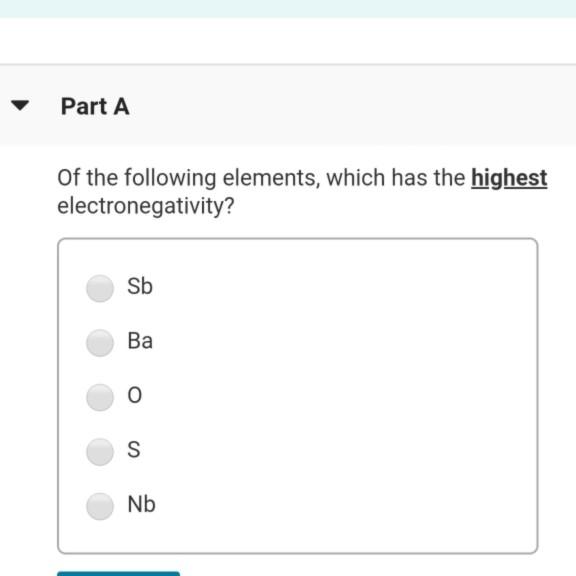 Solved Part A Of the following elements, which has the | Chegg.com