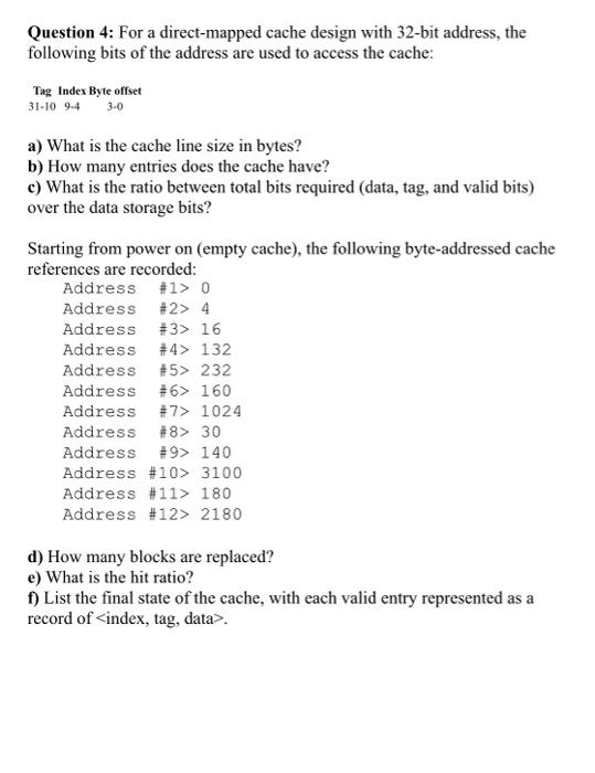 Solved Question 4: For a direct-mapped cache design with | Chegg.com