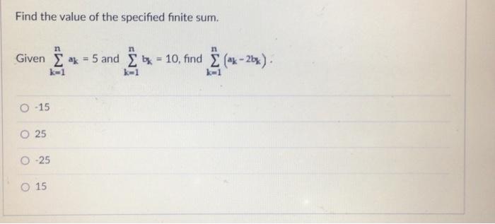 Solved Find the value of the specified finite sum. Given | Chegg.com