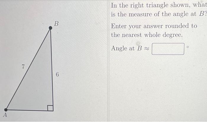 Solved In the right triangle shown, what is the measure of | Chegg.com