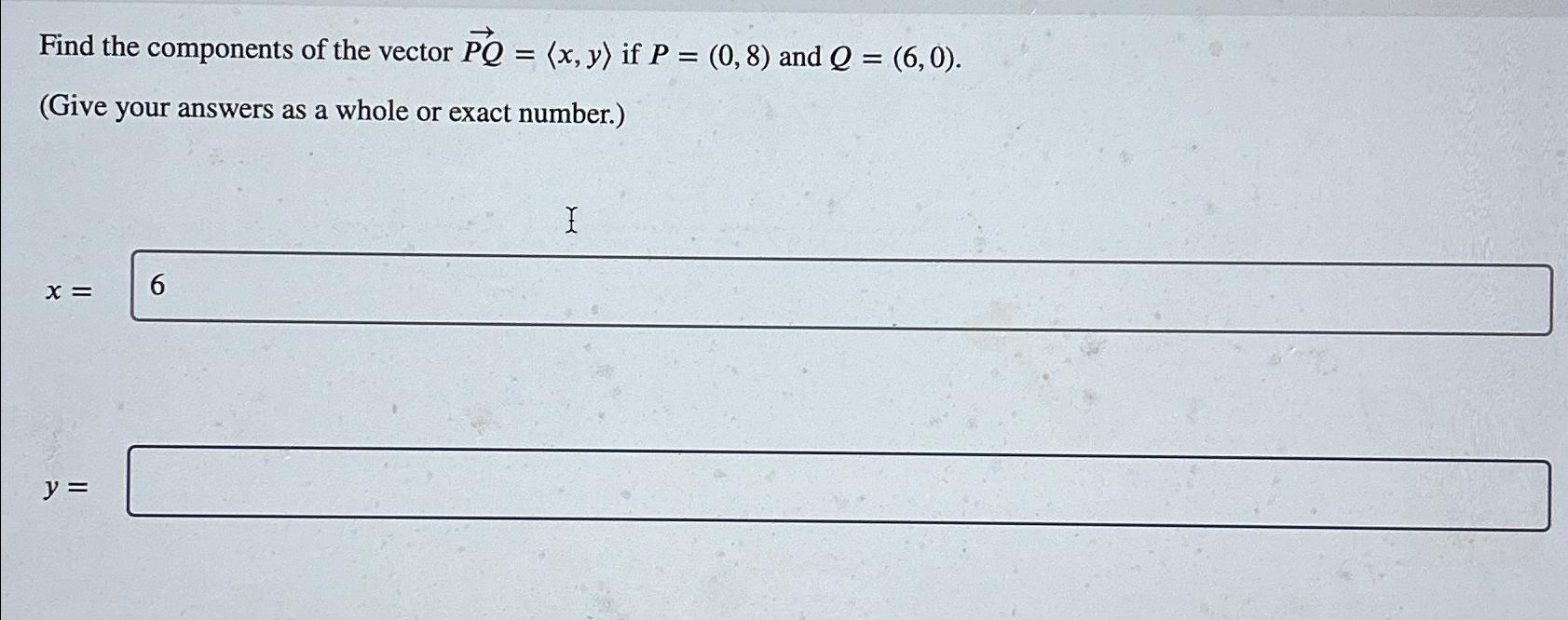Solved Find the components of the vector vec(PQ)=(:x,y:) ﻿if | Chegg.com