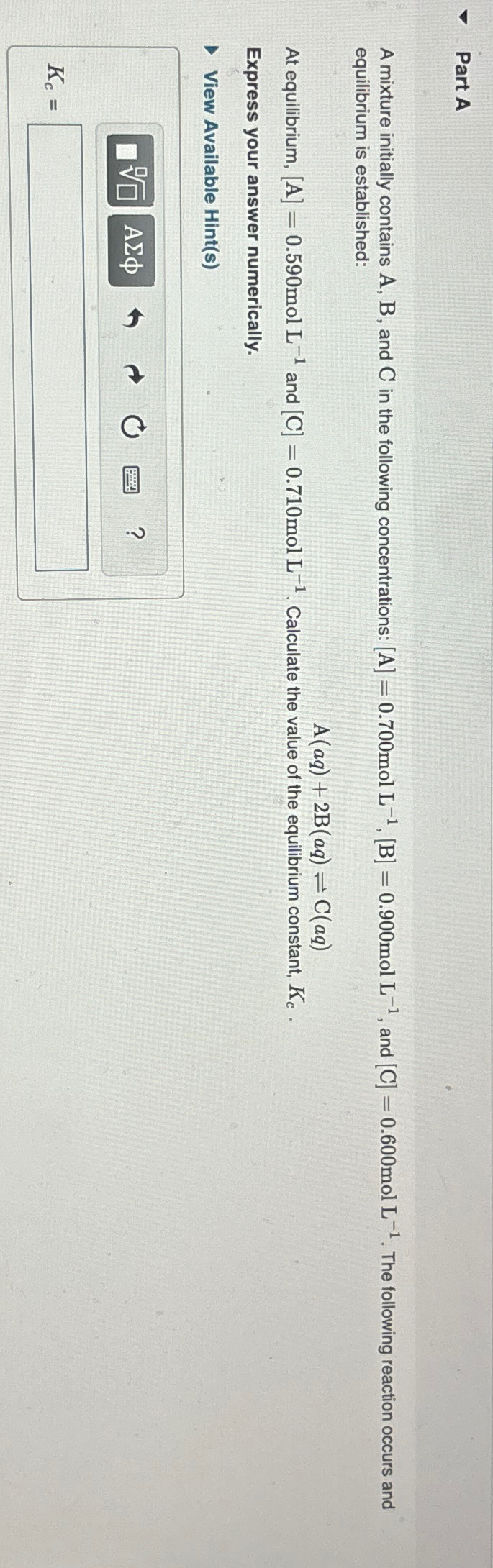 Solved Part AA mixture initially contains A,B, ﻿and C ﻿in | Chegg.com