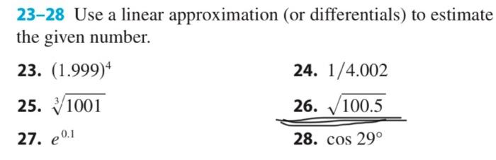 Solved 23-28 Use a linear approximation (or differentials) | Chegg.com