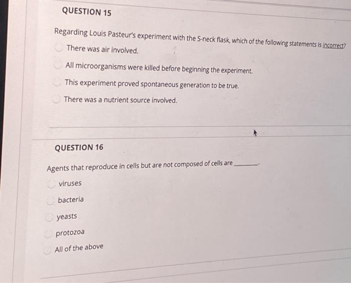 Solved QUESTION 15 Regarding Louis Pasteur's experiment with | Chegg.com