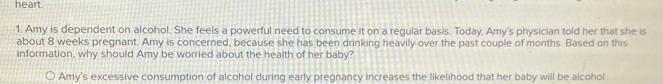Solved heart.Amy is dependent on alcohol. She feels a | Chegg.com