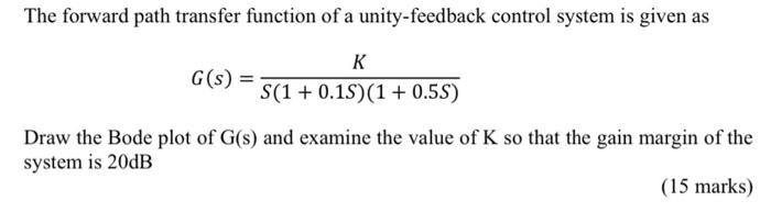 Solved The forward path transfer function of a | Chegg.com