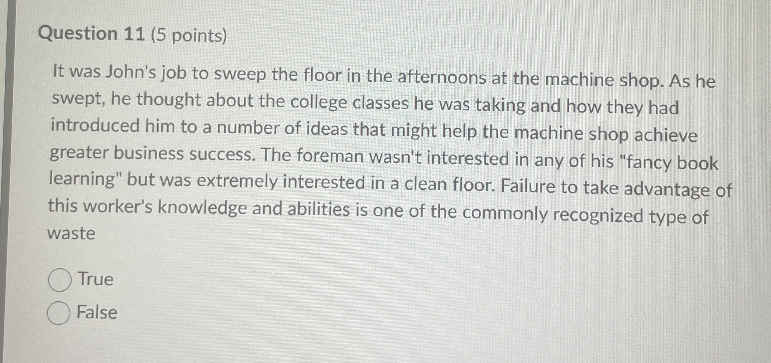 Solved Question 11 (5 ﻿points)It was John's job to sweep the | Chegg.com