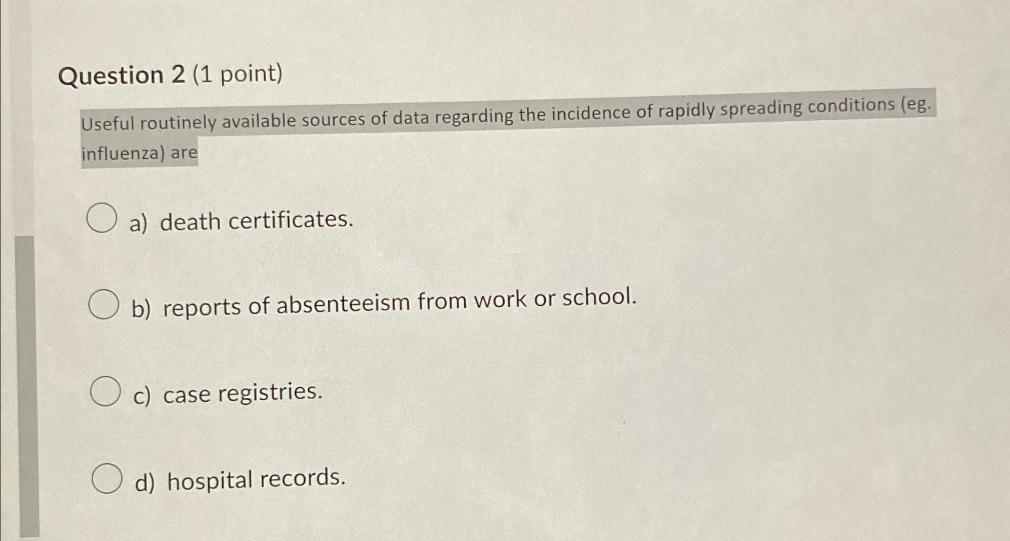 Solved Question 2 (1 ﻿point)Useful routinely available | Chegg.com