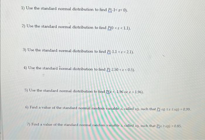 Solved 1) Use the standard normal distribution to find P(-1 | Chegg.com