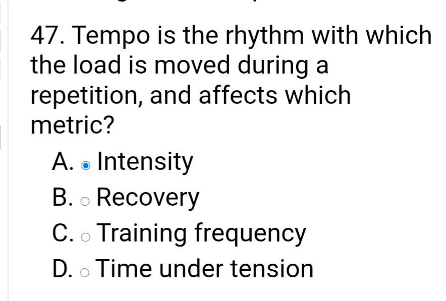 Solved 47. Tempo is the rhythm with which the load is moved | Chegg.com