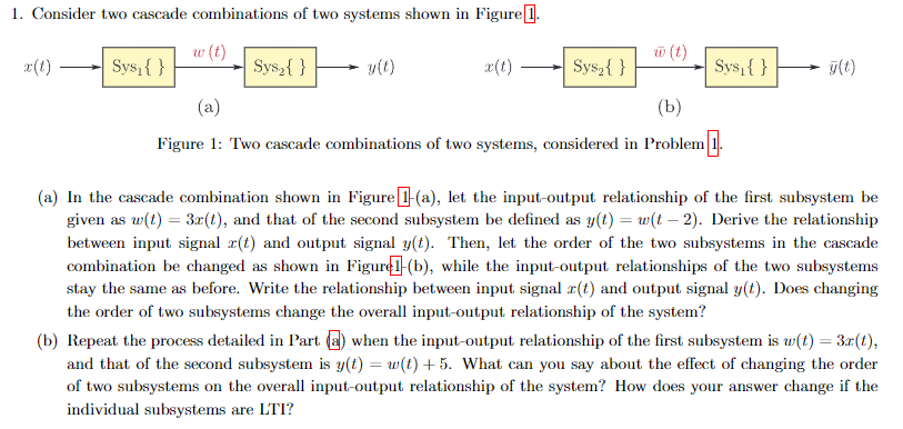 Solved Consider two cascade combinations of two systems | Chegg.com