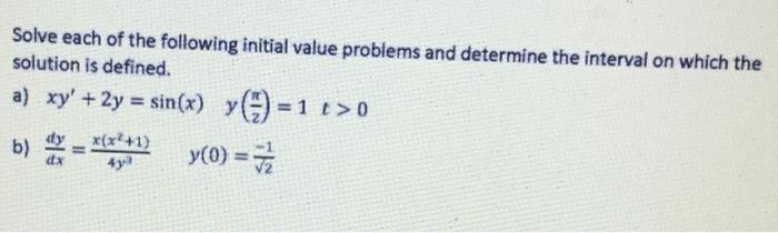 Solved Solve each of the following initial value problems | Chegg.com