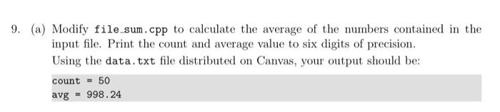 Solved 9. (a) Modify file.sum.cpp to calculate the average | Chegg.com