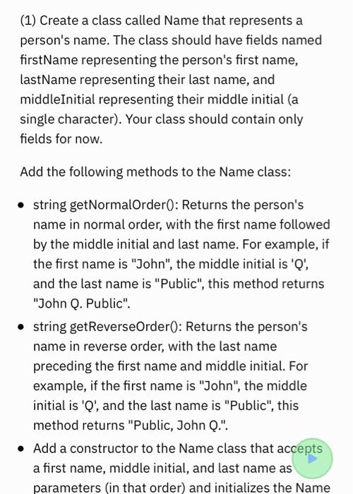 Solved (1) Create a class called Name that represents a | Chegg.com
