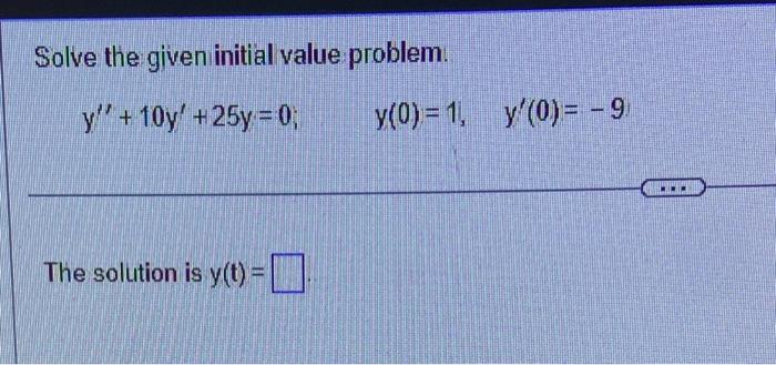 Solved Solve the given initial value problem. | Chegg.com