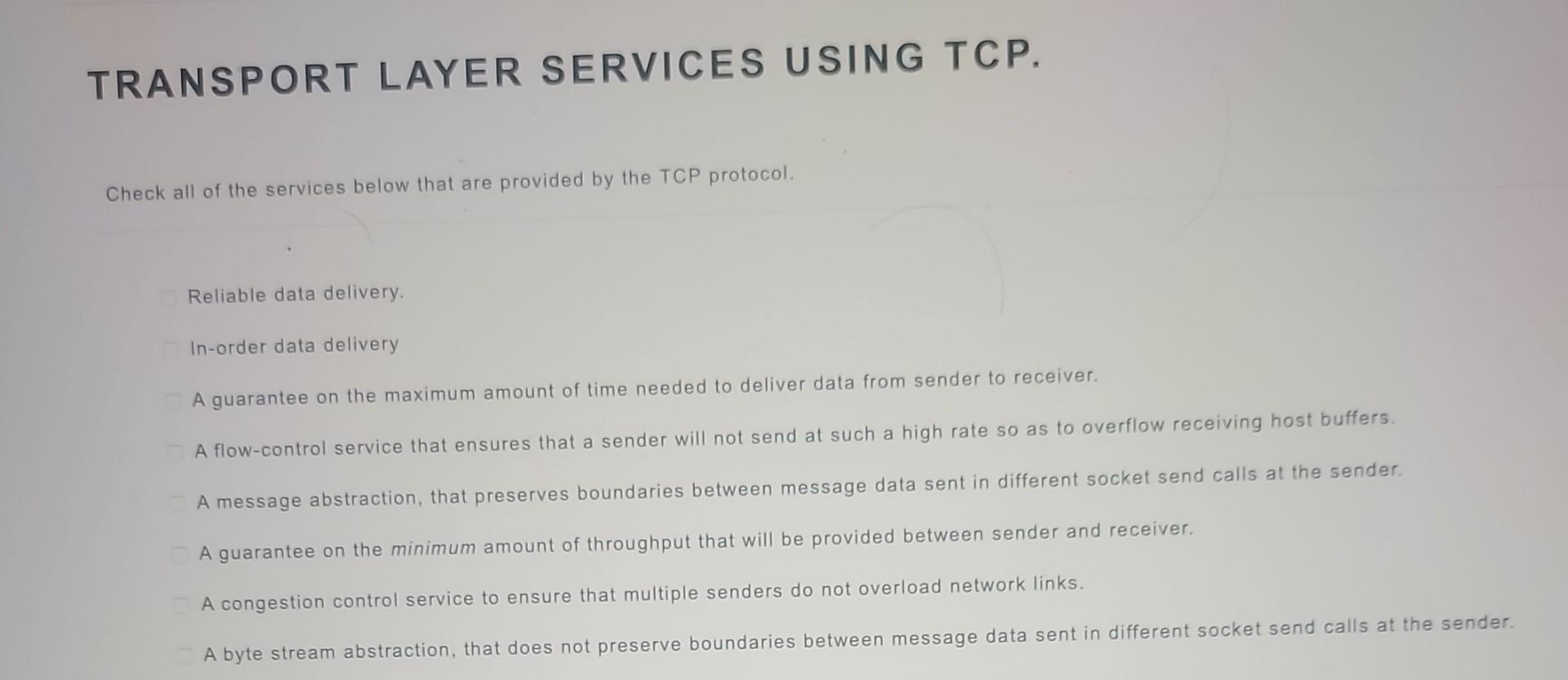 TRANSPORT LAYER SERVICES USING TCP. Check all of the | Chegg.com