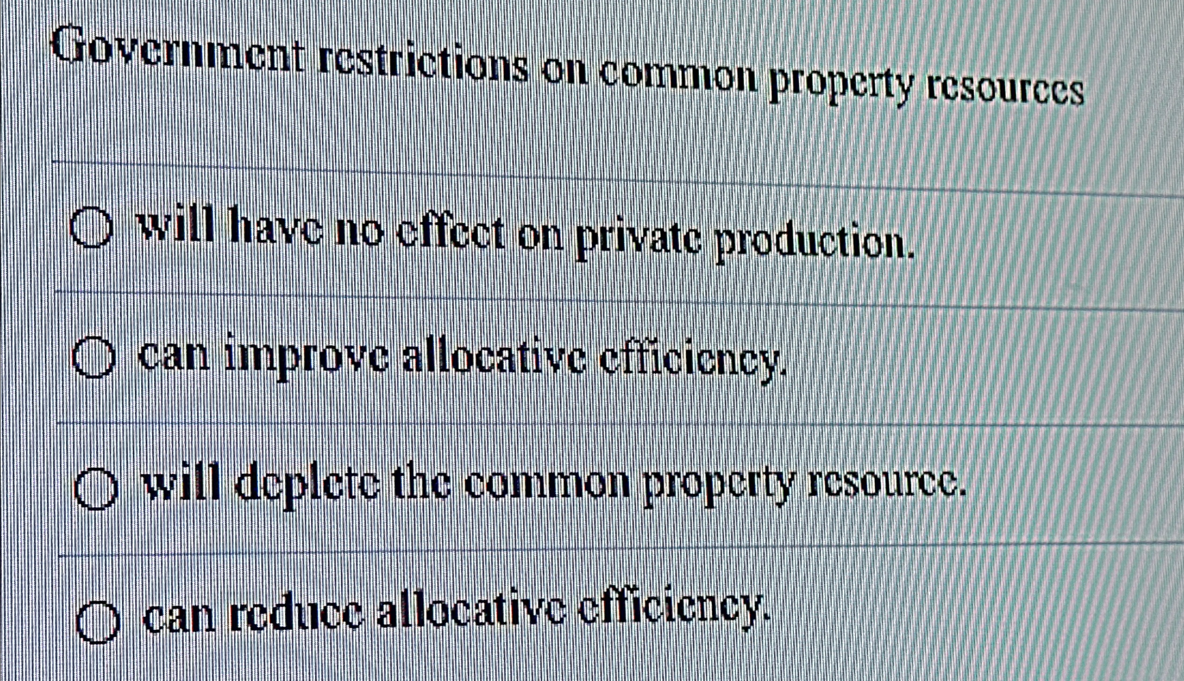 Solved Government restrictions on common property | Chegg.com