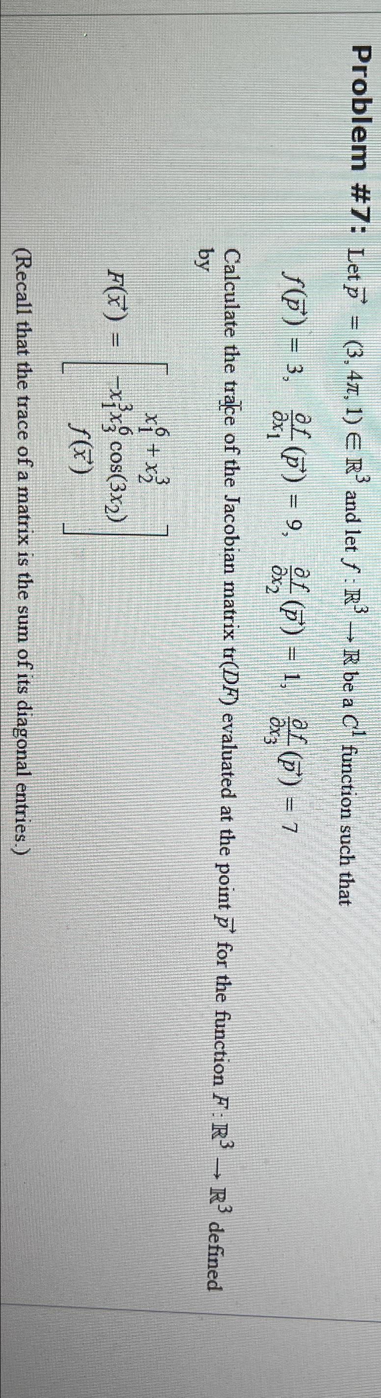 Solved Problem #7: Let vec(p)=(3,4π,1)inR3 ﻿and let f:R3→R | Chegg.com