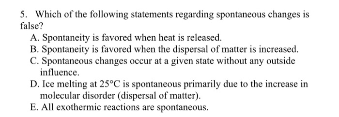 Solved 5. Which of the following statements regarding | Chegg.com