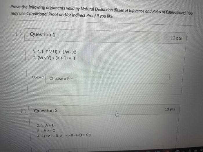 Solved Prove the following arguments valid by Natural | Chegg.com