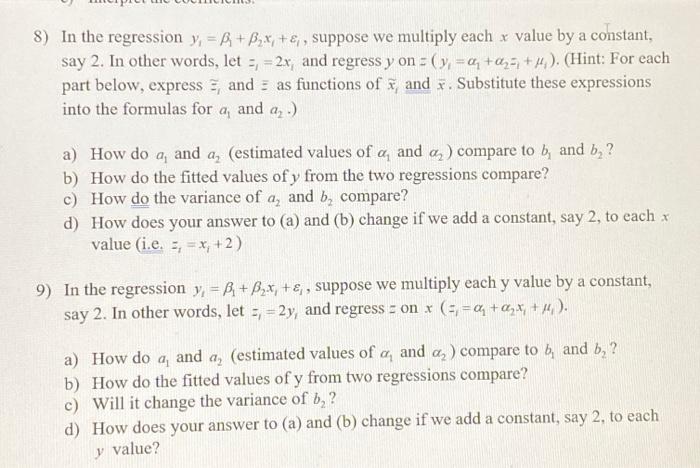 Solved 8) In the regression y₁ = ₁ + ₂x +,, suppose we | Chegg.com