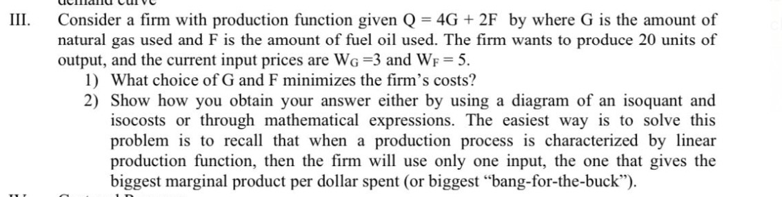 Solved III. Consider a firm with production function given | Chegg.com