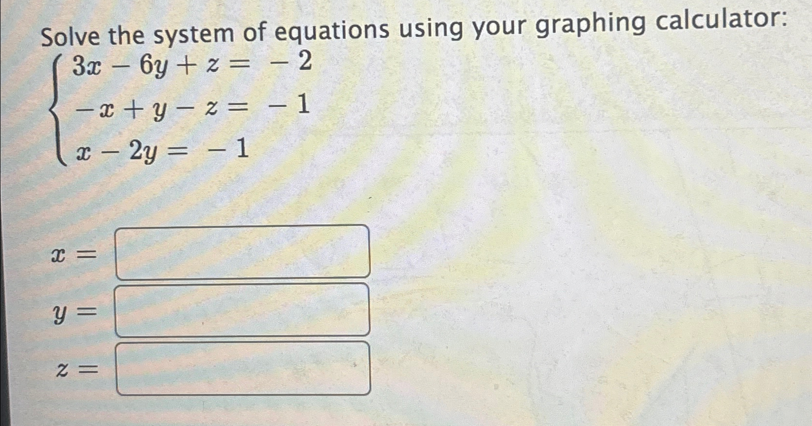 Solved Solve the system of equations using your graphing | Chegg.com