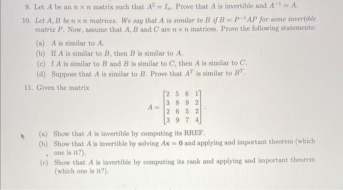 Solved 9. Let A be an n×n matrix such that A2=In. Prove that | Chegg.com