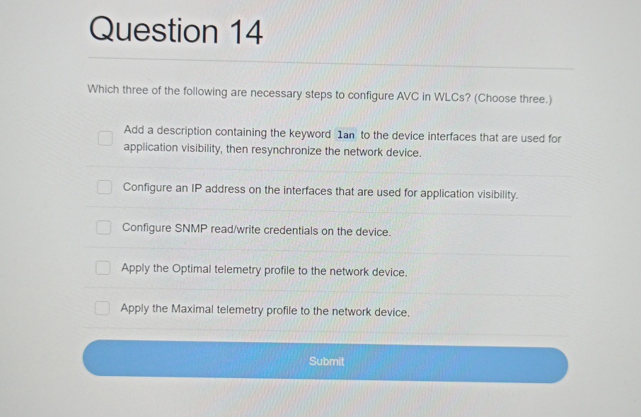 Solved Question 14Which three of the following are necessary | Chegg.com
