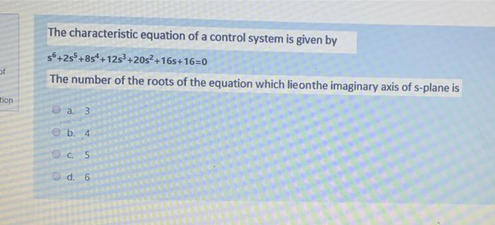 Solved The characteristic equation of a control system is | Chegg.com
