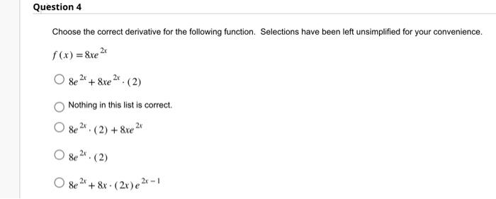 Solved Choose the correct derivative for the following | Chegg.com